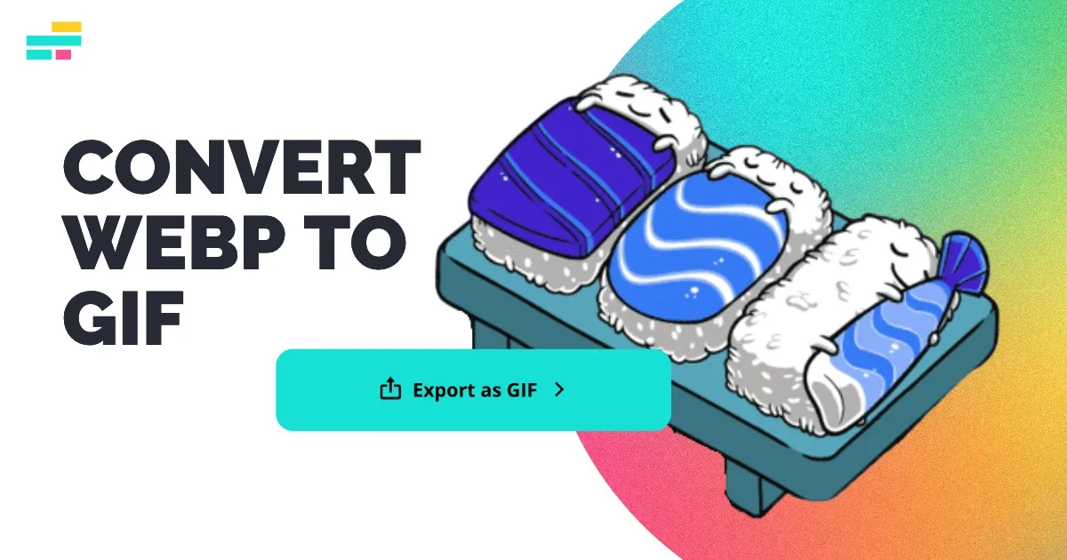 WebP to GIF: Convert Image Files Online