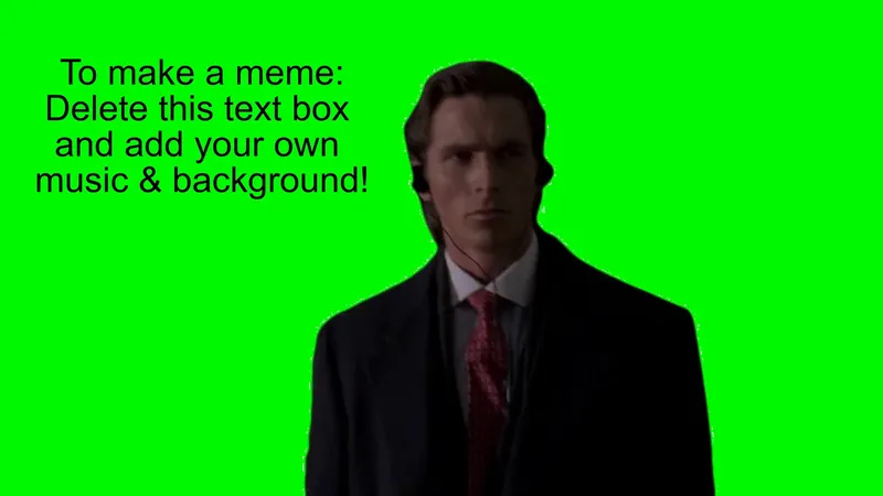 Patrick Bateman Walking to Music Meme Green Screen — Kapwing